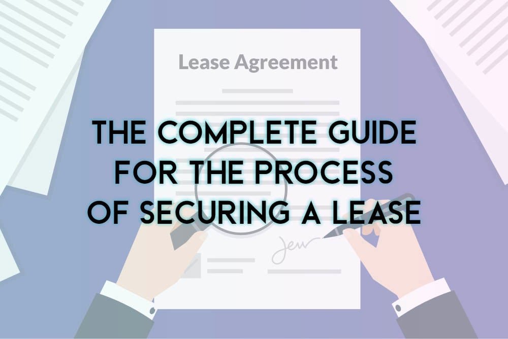 How to Secure a Lease: A Step-by-Step Guide
