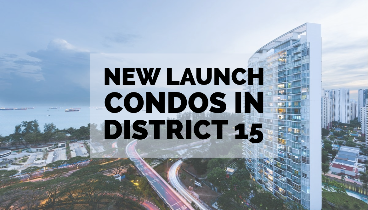 New Launch Condos in District 15: Should You Buy One? - Noam Nathan ...