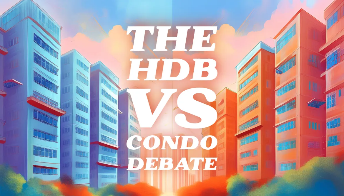 Navigating the HDB vs Condo Debate - Noam Nathan | Property with integrity
